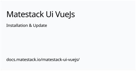 Installation And Update Matestack Ui Vuejs