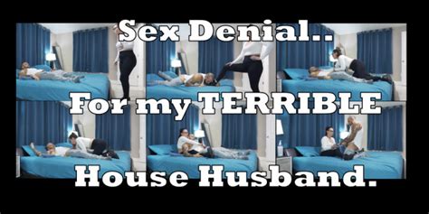 Natasha Michael Sex Denial For The Bad House Husband ManyVids