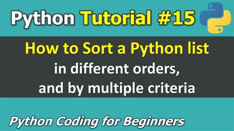Tutorial 15 Sort A List In Different Orders And By Multiple Criteria Python Coding For