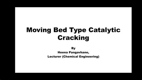 Moving Bed Catalytic Cracking Youtube