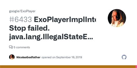 Exoplayerimplinternal Stop Failed Javalangillegalstateexception On Api Level 22 And Below