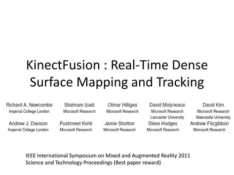 Ppt Kinectfusion Real Time Dense Surface Mapping And Tracking Powerpoint Presentation Id
