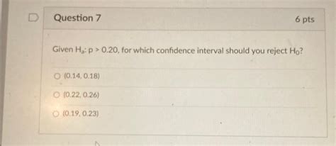 solved d question 7 6 pts given ha p 0 20 for which