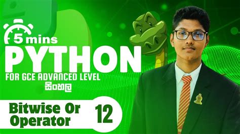 Bitwise Or Operator Pythonසිංහල Five Minutes Python For Advanced Levelසිංහල Lesson 12