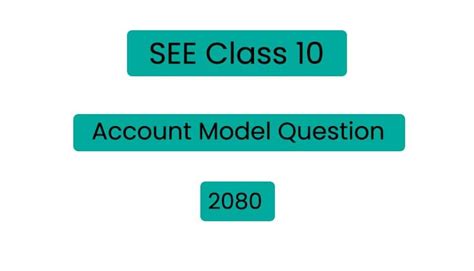 Class 10 See Account Model Question 2082