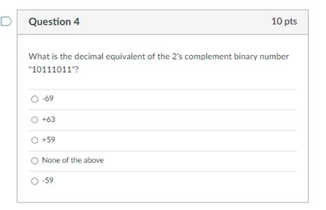 Solved What Is The Decimal Equivalent Of The 2s Complement