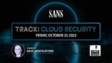 Sans Cloud Security On Linkedin Sanscybersolutionsfest Cloudsecurity Cloud Cybersecurity