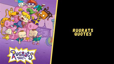 Top 15 Stunning Quotes From The Rugrats Series