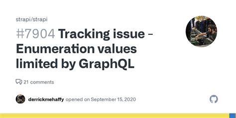 Tracking Issue Enumeration Values Limited By Graphql · Issue 7904 · Strapistrapi · Github