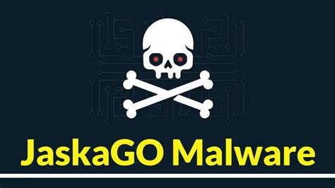Jaskago Malware Attacking Windows And Macos Operating Systems