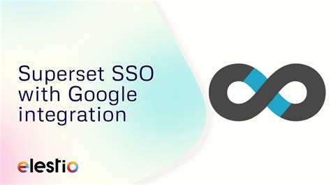 apache superset sso integration superset is a modern data exploration