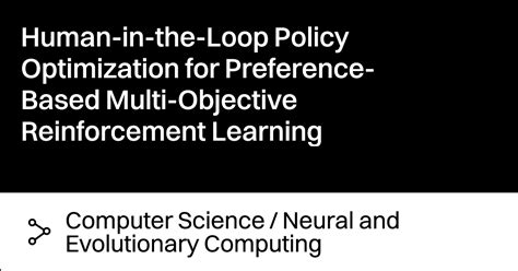 Human In The Loop Policy Optimization For Preference Based Multi Objective Reinforcement Learning
