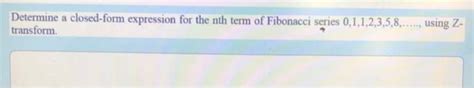 Solved Determine A Closed Form Expression For The Nth Term