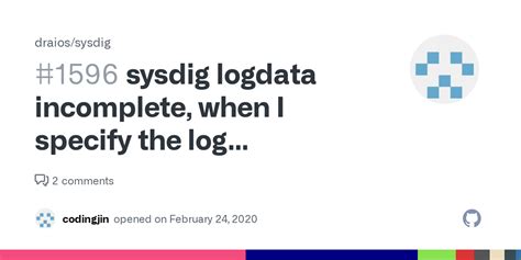 Sysdig Logdata Incomplete When I Specify The Log Information And Output Format · Issue 1596