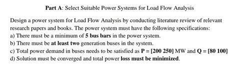 Solved Part A Select Suitable Power Systems For Load Flow Chegg Com