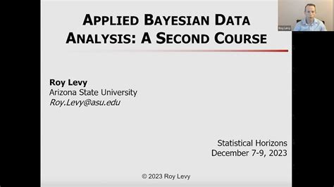 Bayesian Data Analysis Methods In Advanced Models With Roy Levy Youtube