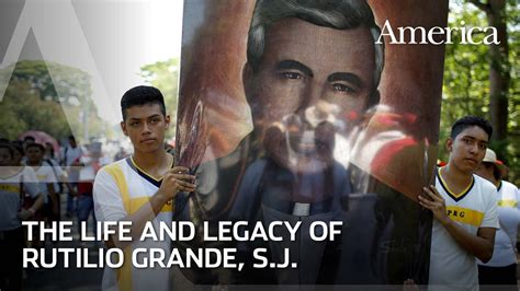 Who Was Rutilio Grande Sj Priest And Martyr Behind The Story Youtube