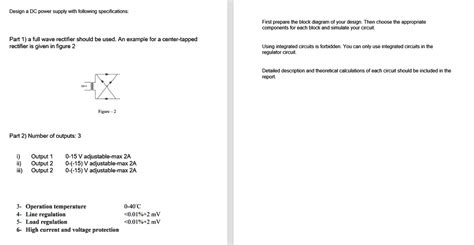 Solved Design A Dc Power Supply With The Following Specifications First Prepare The Block