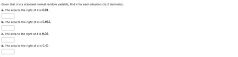 Solved Given That Z ﻿is A Standard Normal Random Variable