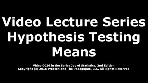 Hypothesis Testing For Means Youtube