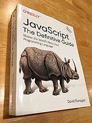 Amazon JavaScript The Definitive Guide Master The World S Most Used Programming Language