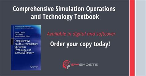 Get Your Copy Of The Comprehensive Healthcare Simulation Operations And Technology Simghosts