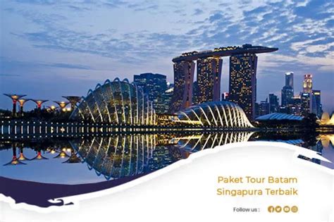 Paket Tour Batam Singapura Terbaik