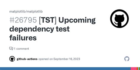 TST Upcoming Dependency Test Failures Issue Matplotlib Matplotlib GitHub