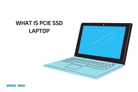 What Is Pcie Ssd Laptop Peripheral Component