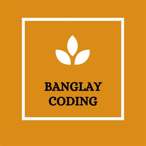 বাংলায় কোডিং Banglay Coding Youtube