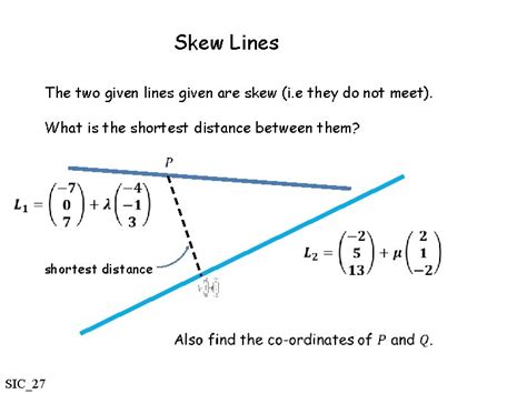 Skew Lines Skew Lines The Two Given Lines