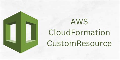Leveraging Custom Resources In Aws Cloudformation Dev Community
