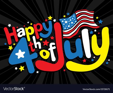 Happy 4th Of July In Fun Cartoon Bubble Letters Vector Image