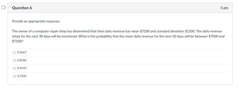Solved Question 6 5 Pts Provide An Appropriate Response The Chegg Com