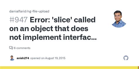 error slice called on an object that does not implement interface