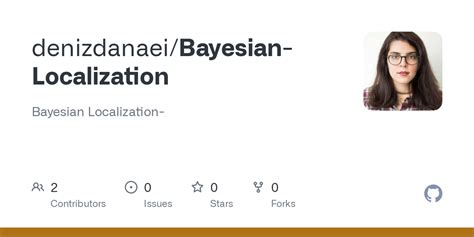 Github Denizdanaeibayesian Localization Bayesian Localization