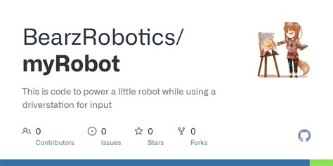 Myrobot Src Main Py At Master Bearzrobotics Myrobot Github