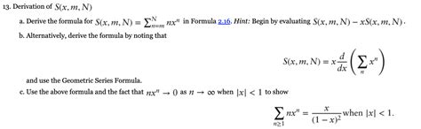 Solved A Derive The Formula For S X M N ∑n Mnnxn In