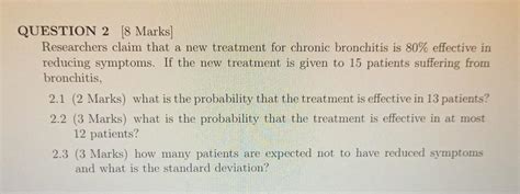 solved question 2 [8 marks] researchers claim that a new