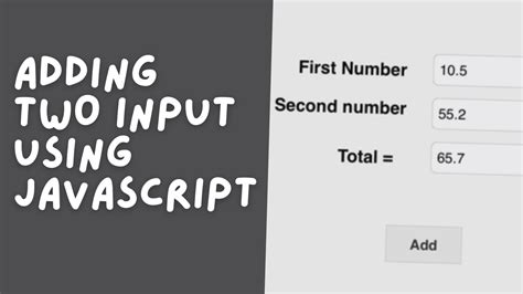 How To Add Two Inputs Using Javascript Javascript Arithmetic