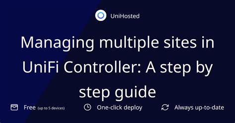 Managing Multiple Sites In Unifi Controller A Step By Step Guide