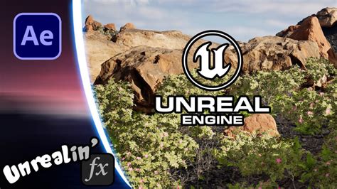 Unreal For Video Adding Rocks And Foliage Creative Cow