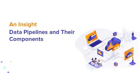 Data Pipelines And Their Components An Insight By Xgrid Medium