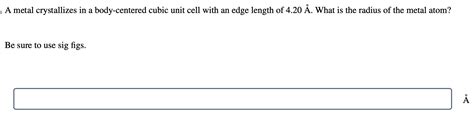Solved A Metal Crystallizes In A Body Centered Cubic Unit
