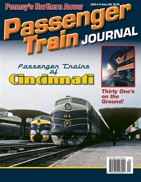 Passenger Train Journal Fourth Quarter 2020 White River Productions