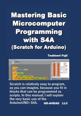 Amazon Fr Mastering Basic Microcomputer Programming With S4A Scratch
