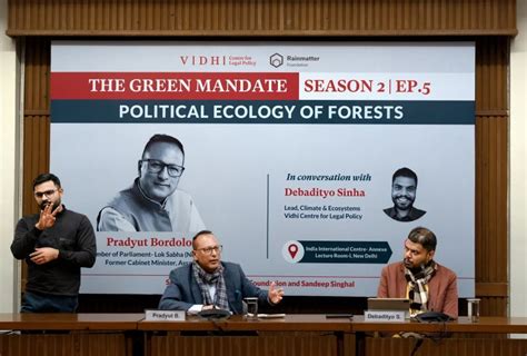 Talks Forest Ecology Politics Events Thegreenmandate Debadityo