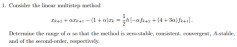 Solved 1 Consider The Linear Multistep Method 1 2k2