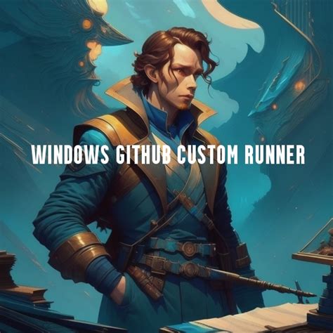 GitHub Vaggeliskls Windows Github Custom Runner A Robust Cost Effective Solution To Deploy