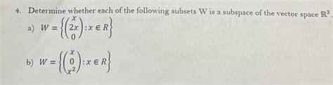 Solved 4 Determine Whether Each Of The Following Subsets W